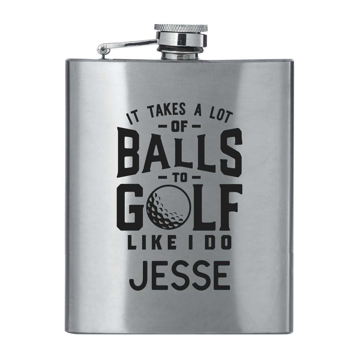 It Takes a Lot of Balls Stainless Steel Flask - GolfBallStamp.com
